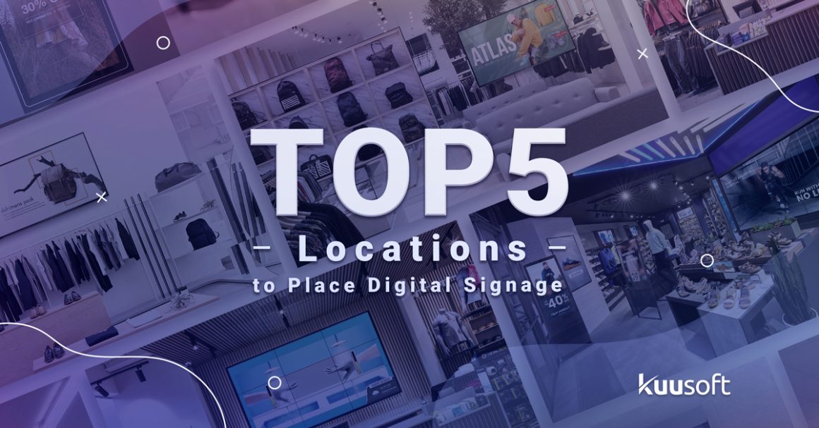 Digital Signage Placement: Top 5 Locations for Retail Stores